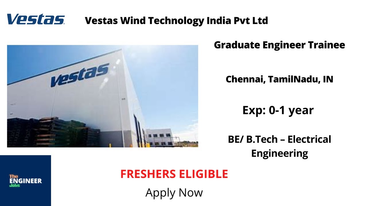 Vestas Freshers Graduate Engineer Trainee BE BTech Electrical Chennai YouTube vestas-freshers-graduate-engineer-trainee-be-btech-electrical-chennai-youtube