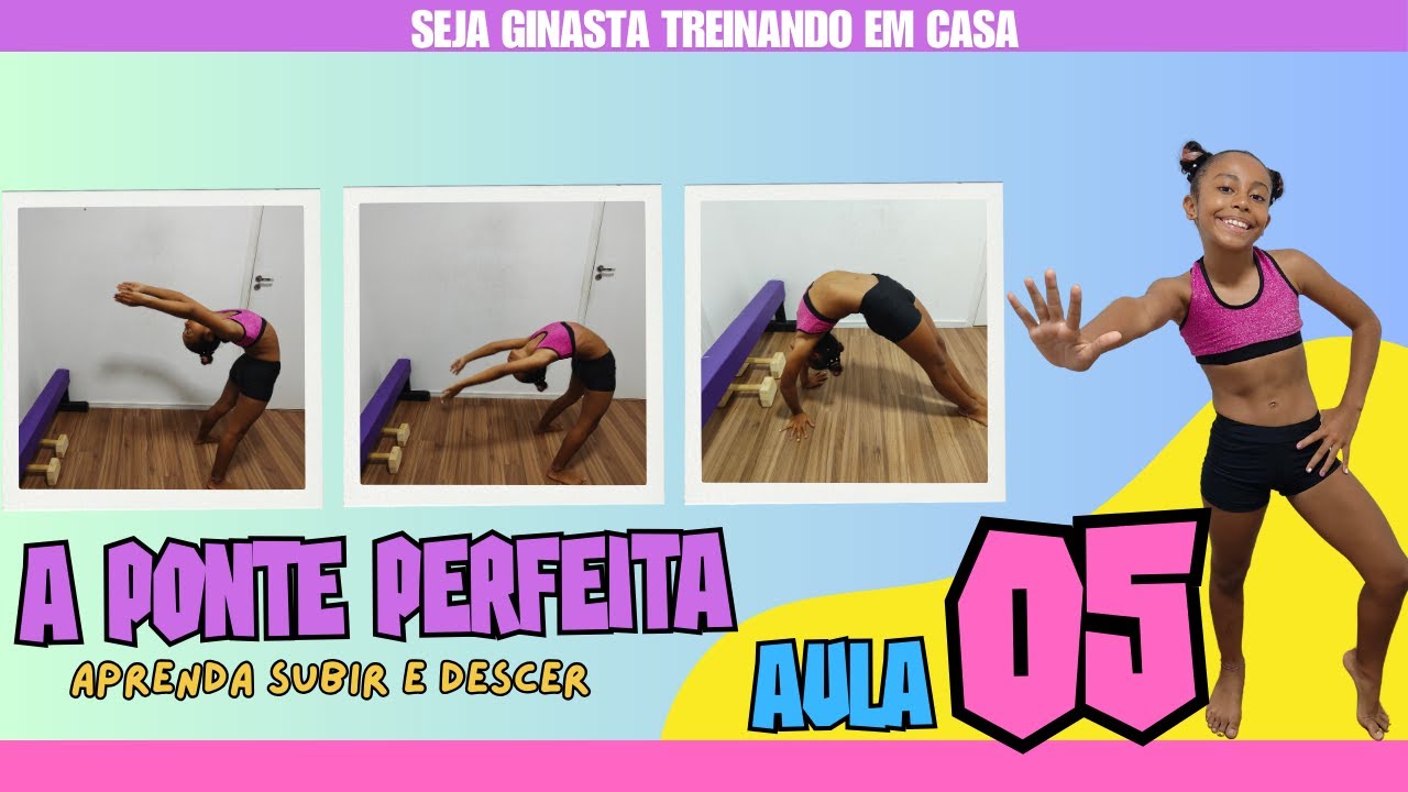 GINÁSTICA ARTÍSTICA - COMO SUBIR NA PONTE E COMO DESCER NA PONTE ...