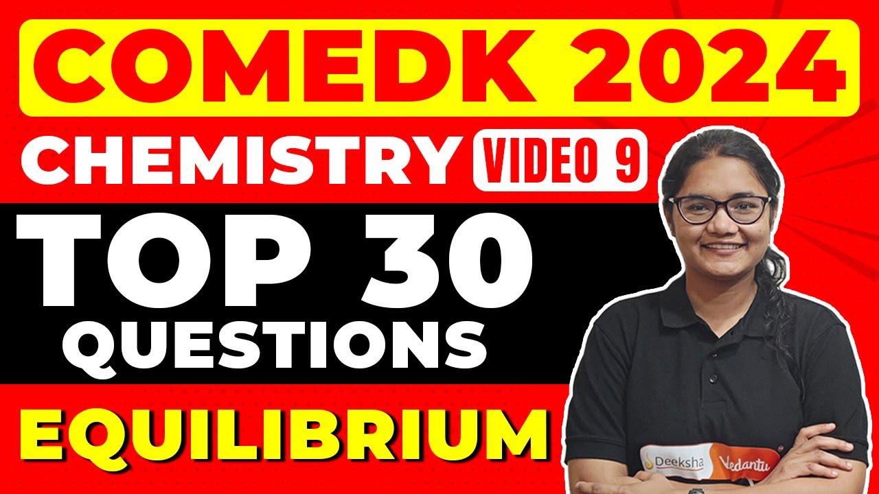 COMEDK 2024 Chemistry: Top 30 Equilibrium Questions | COMEDK Chemistry ...