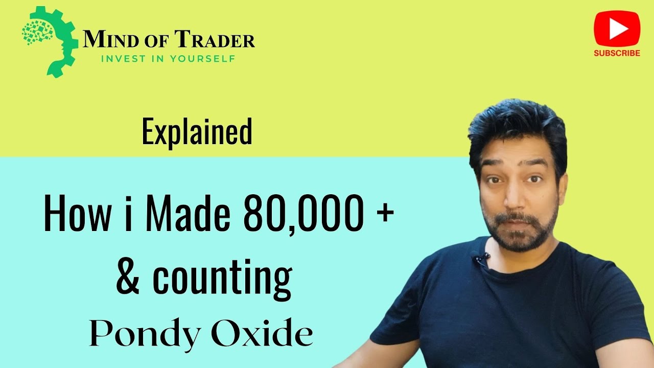 How i made 80,000 + in Pondy Oxide | Swing Trading - YouTube
