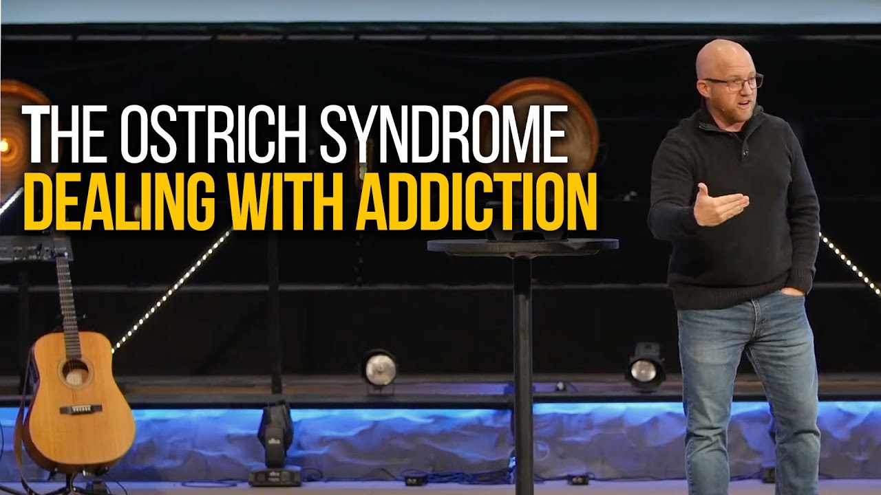 The Ostrich Syndrome - Dealing with ADDICTION (January 16, 2022) - YouTube