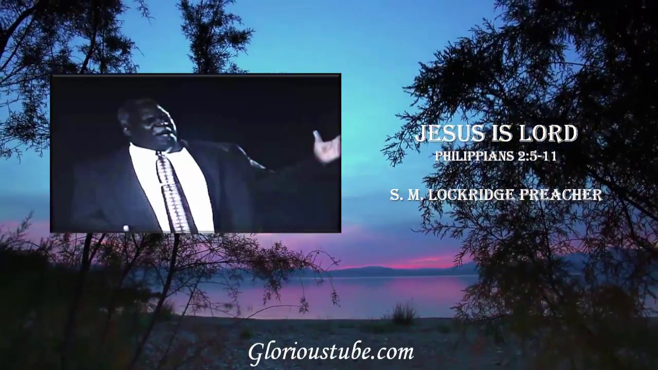 Jesus is Lord - S. M. Lockridge - YouTube