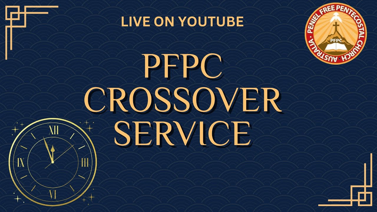 PFPC - CROSSOVER SERVICE 31/12/2025 - YouTube