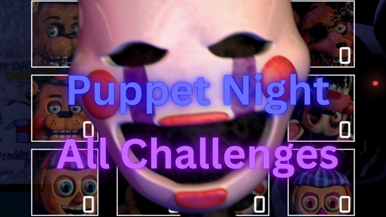 Puppet Night All Challenges | FNaF 2 CN - YouTube