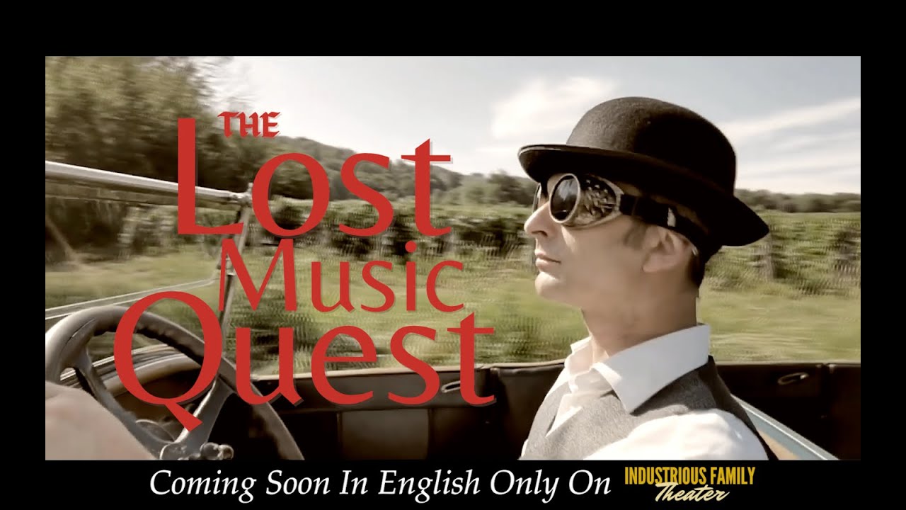 Coming Soon To The Industrious Family Theater: The Lost Music Quest ...