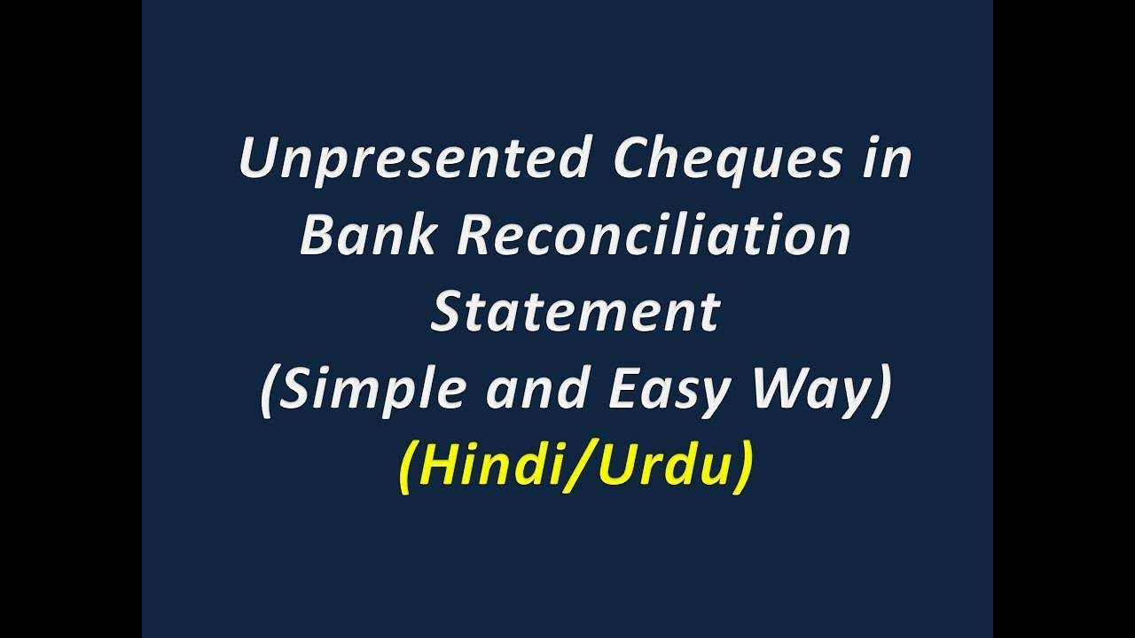 Unpresented cheques bank reconciliation(hindi/Urdu)-MGT101 - YouTube