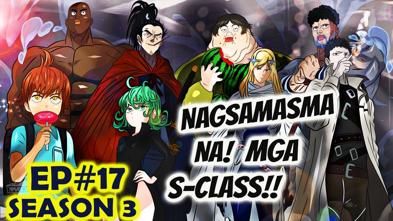 OPM S3 Ep 17: Mga S Class Heroes Unite! | One Punch Man Season 3 ...