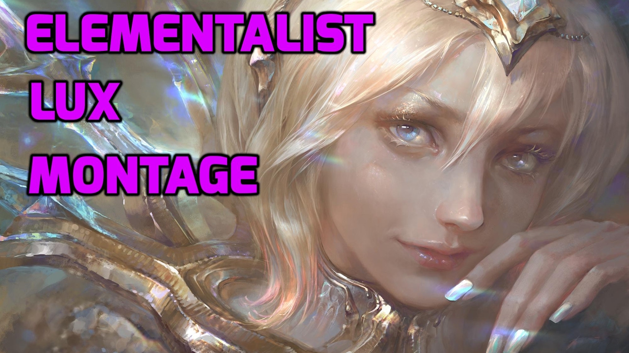 Elementalist Lux montage #2 (League of legends) - YouTube