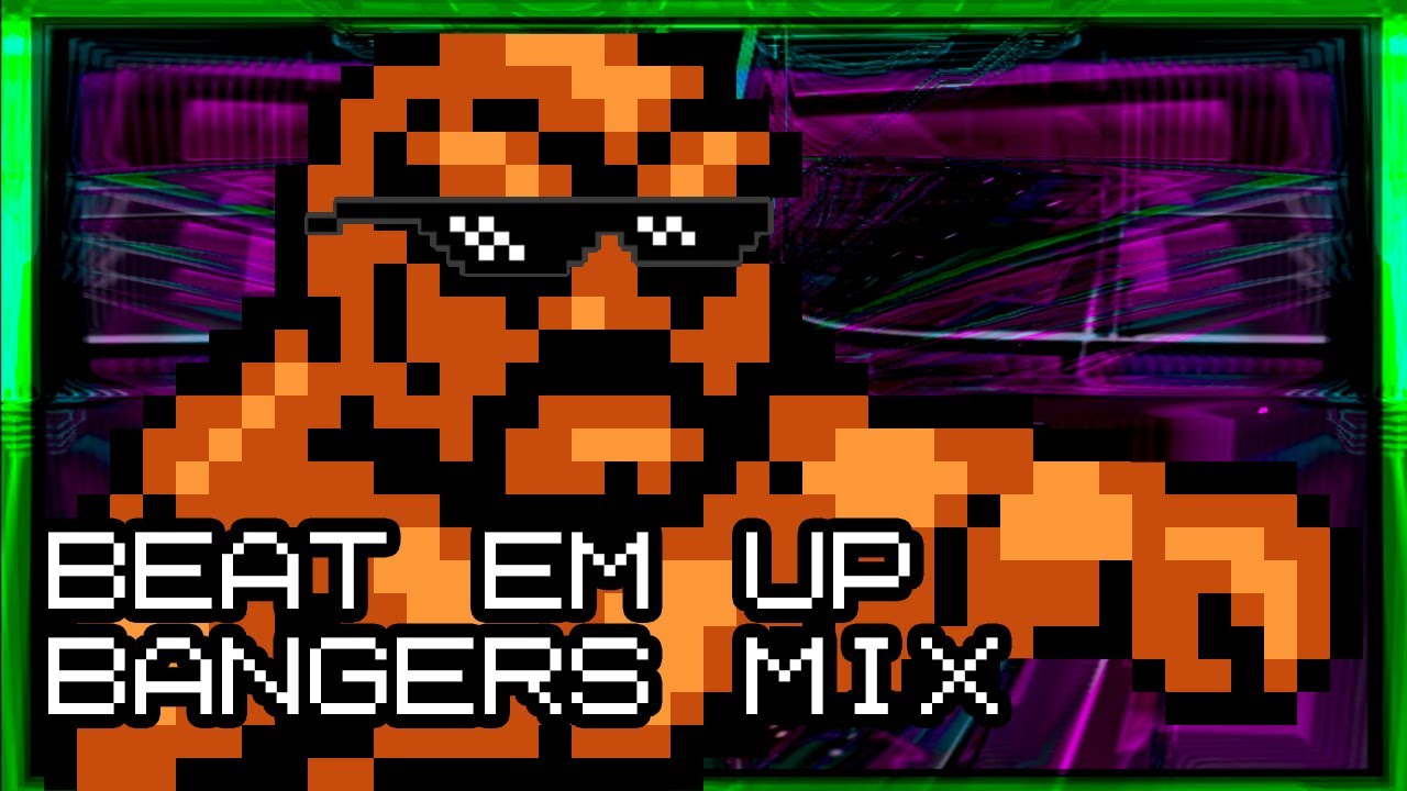 Beat 'em Up Bangers | an NES VGM Mix for Brawling and Breaking Stuff ...