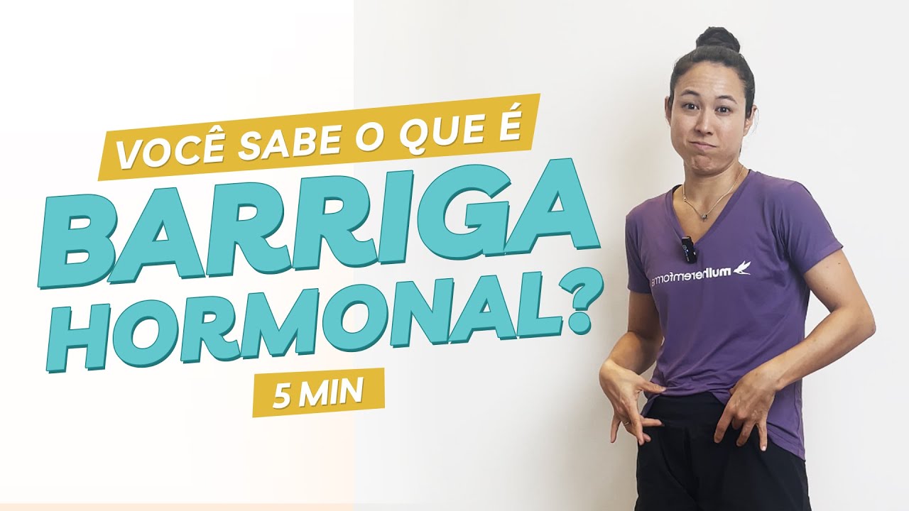 BARRIGA HORMONAL, o que é? Como eliminar? - YouTube