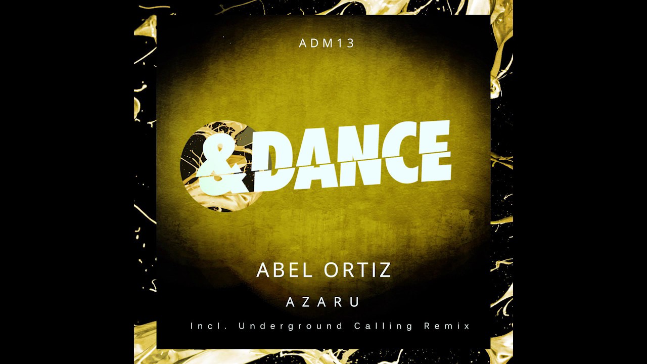 Abel Ortiz - Azaru (Original Mix) [And Dance] | #abelortizmusic - YouTube Music