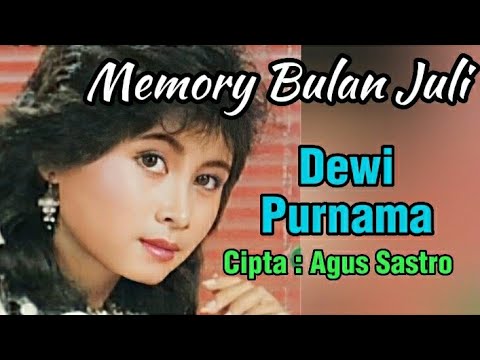Dewi Purnama-Memory bulan Juli - YouTube