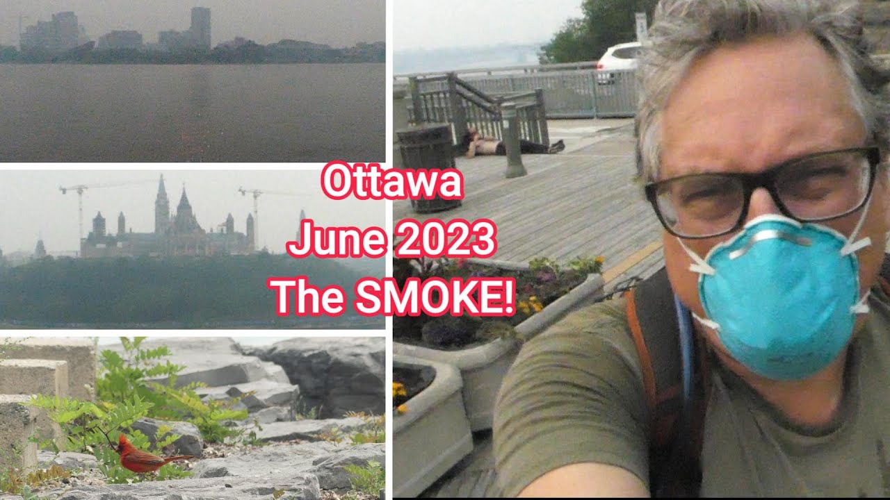 Ottawa in the Smoke June 2023 - YouTube