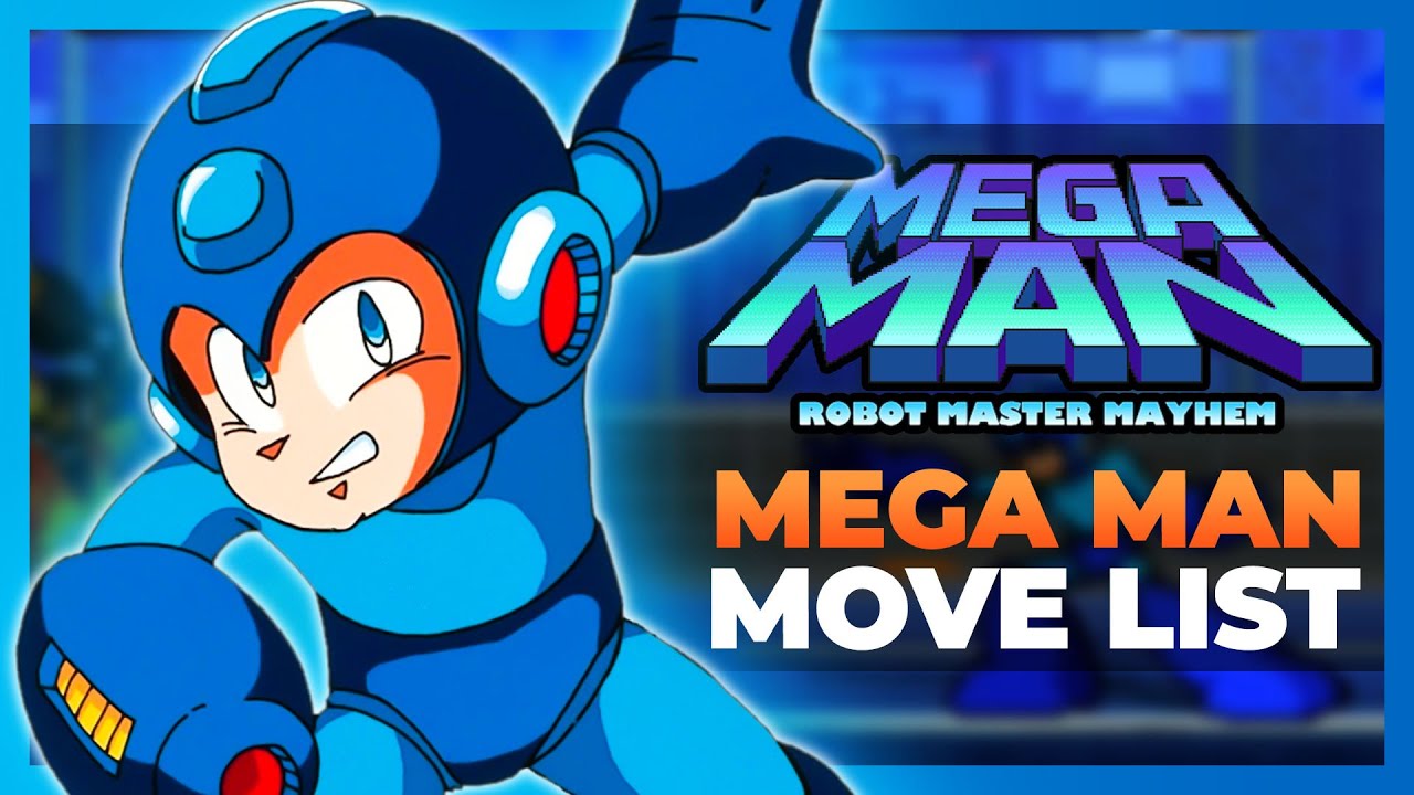MEGA MAN MOVE LIST - Mega Man: Robot Master Mayhem (RMM) - YouTube