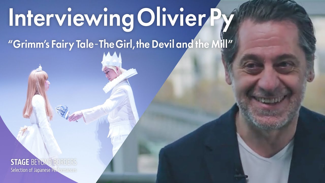 Interviewing Olivier Py “Grimm’s Fairy Tale – The Girl, the Devil and ...