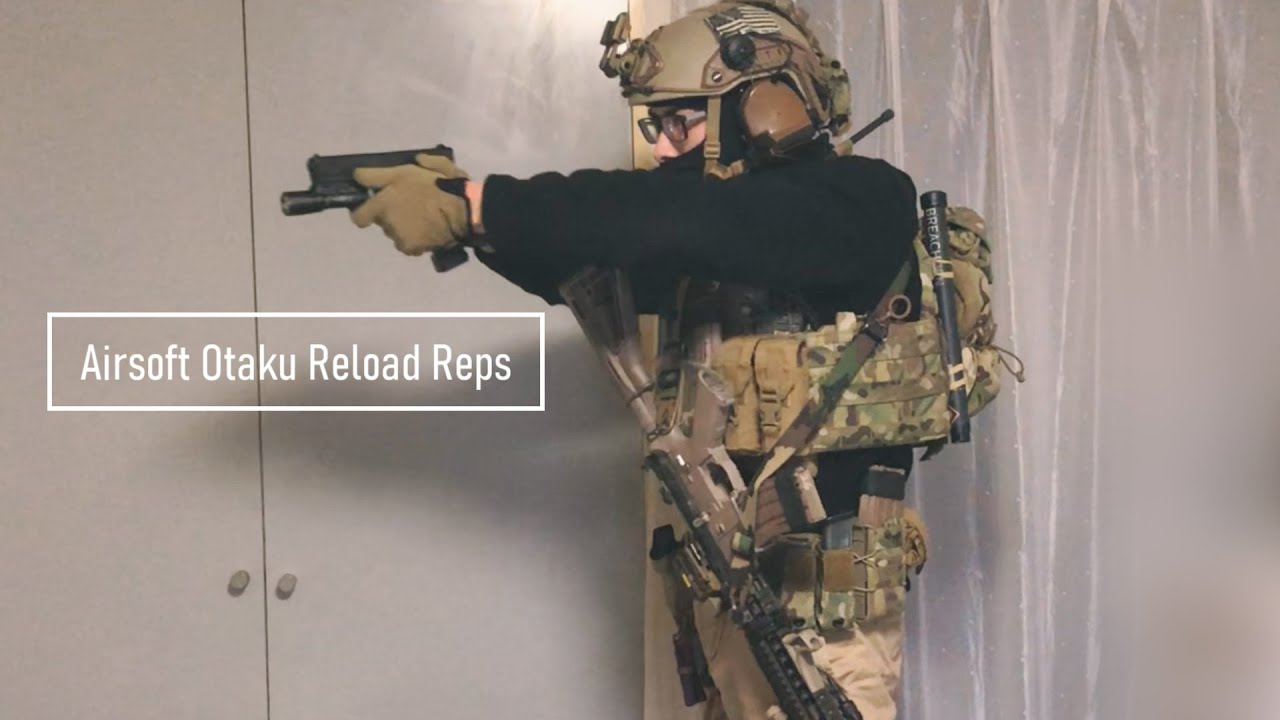 Airsoft Otaku Reload Reps (2020-02-10) - YouTube