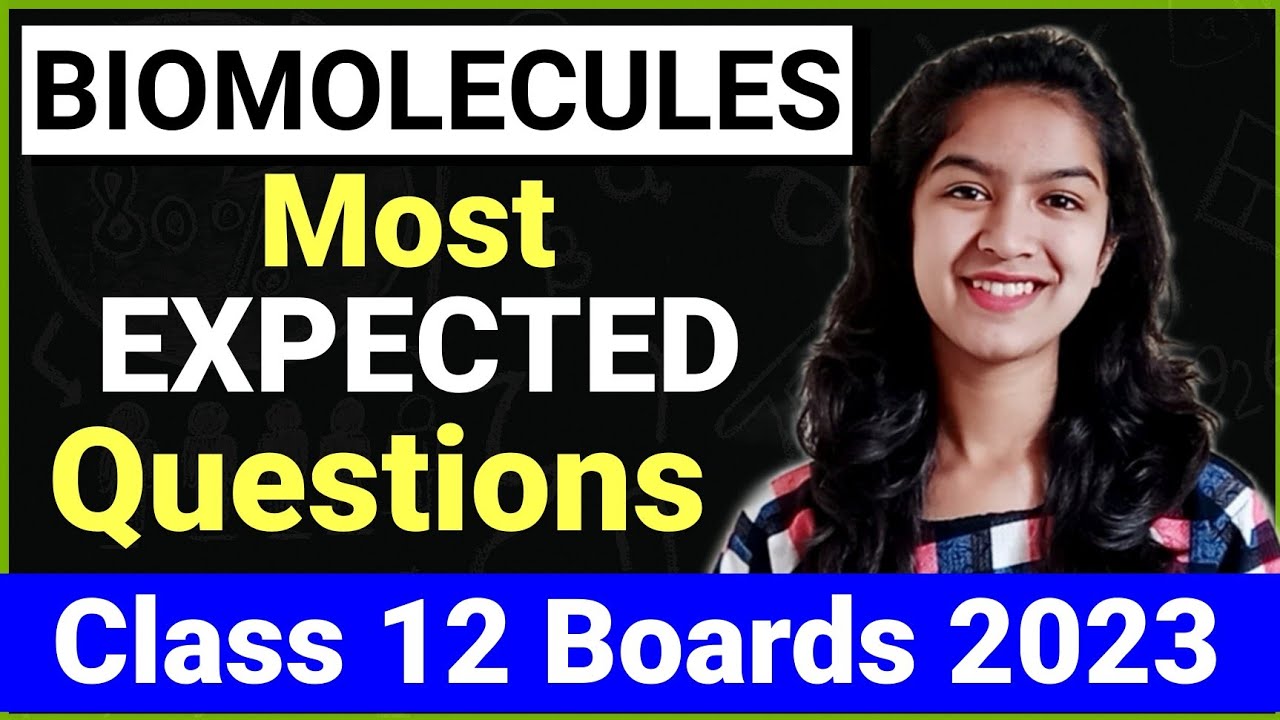 BIOMOLECULES Most Expected Questions For Class 12 2023 Boards biomolecules-most-expected-questions-for-class-12-2023-boards
