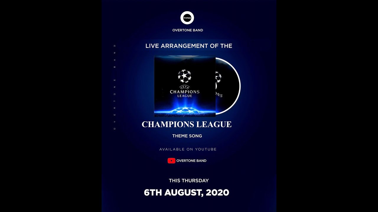 The Champions League Theme Song | Live Arrangement by Overtone - YouTube
