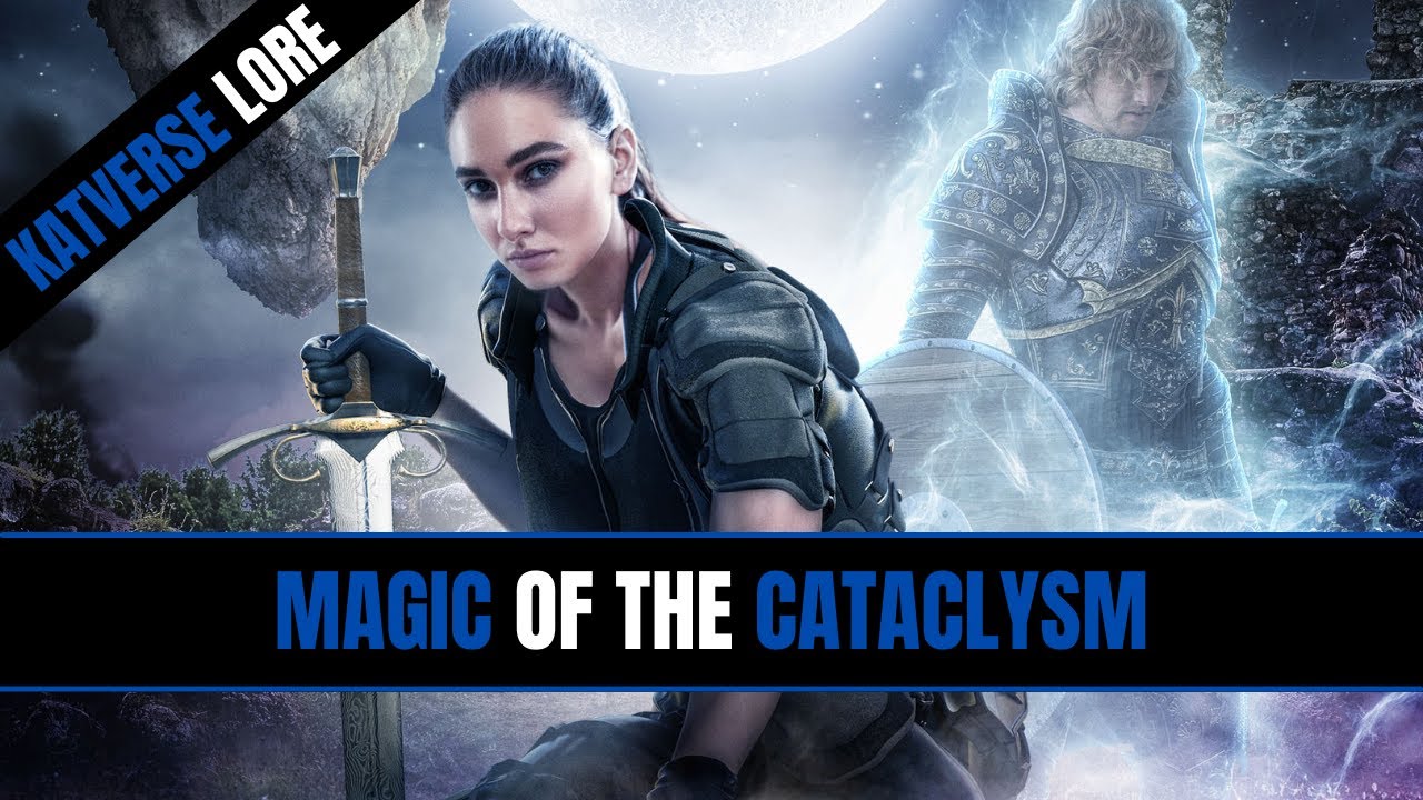 Magic of the Cataclysm: A Guide to Magic in the Katverse - YouTube