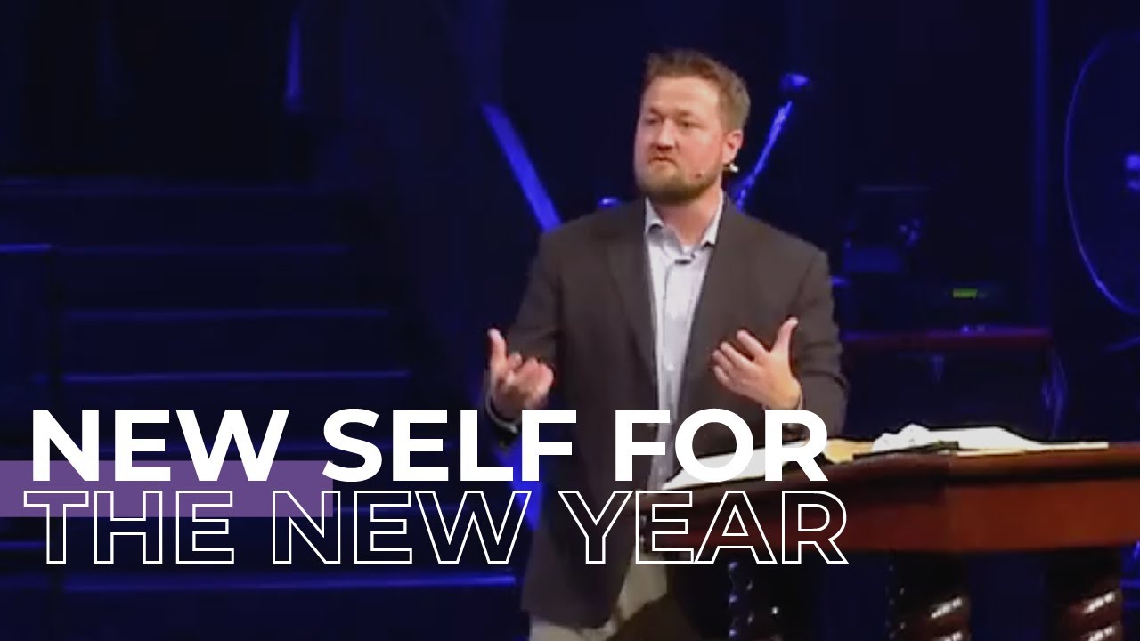 New Self for the New Year | Jeremy Montgomery - YouTube