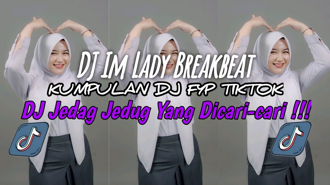 DJ IM LADY BREAKBEAT REMIX FULL BASS VIRAL TIKTOK 2024 - YouTube