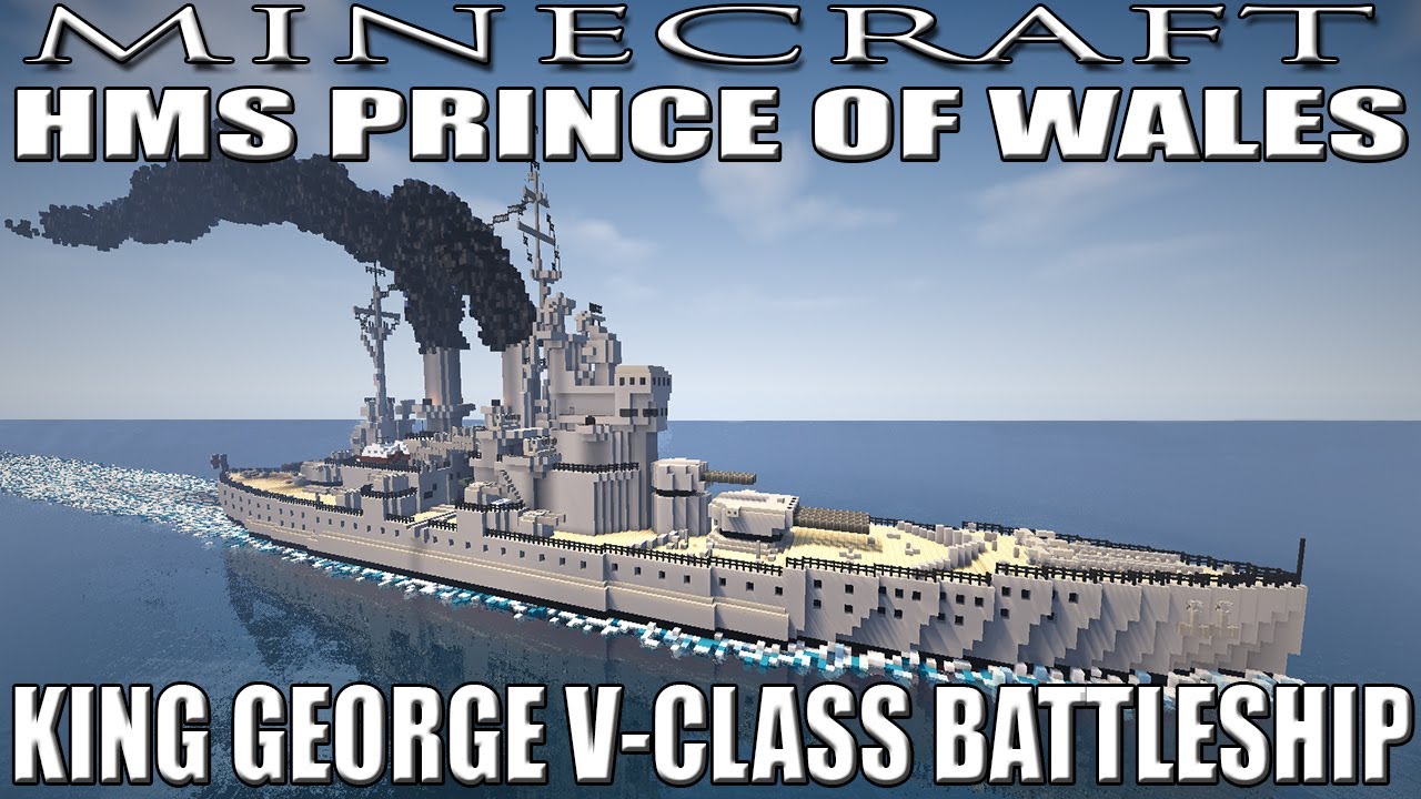 Minecraft : Battleships HMS Prince of Wales and HMS King George V - YouTube