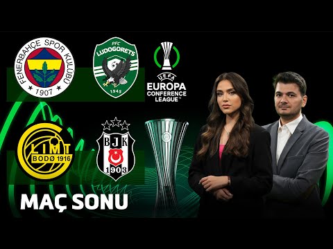 Fenerbahçe 3-1 Ludogorets // Bodø/Glimt 3-1 Beşiktaş | Avrupa Ekranı Maç Sonu