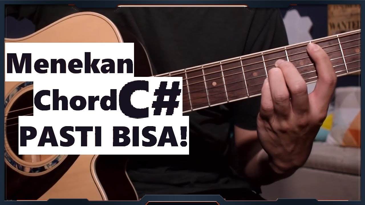 Cara Menekan Chord/"Kunci" C# (KHUSUS GITARIS NEWBIE/PEMULA) - YouTube