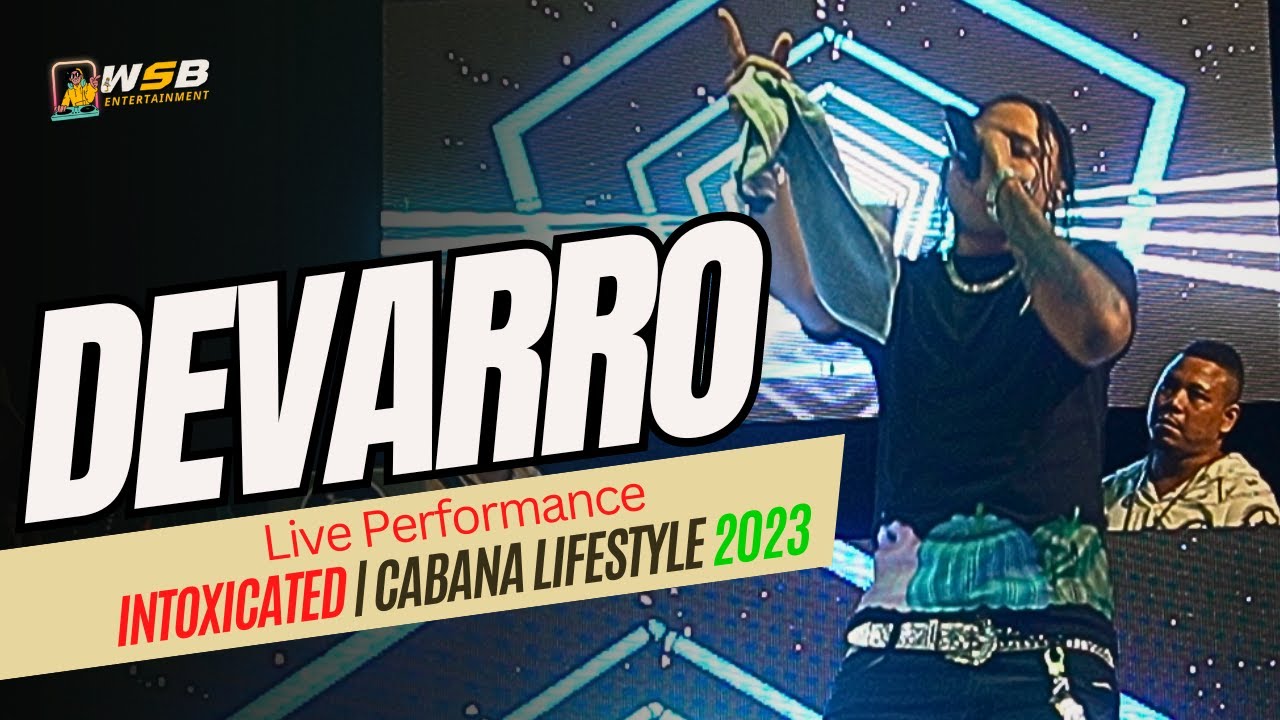 Devarro Live Performance | INTOXICATED | Cabana Lifestyle 2023 - YouTube