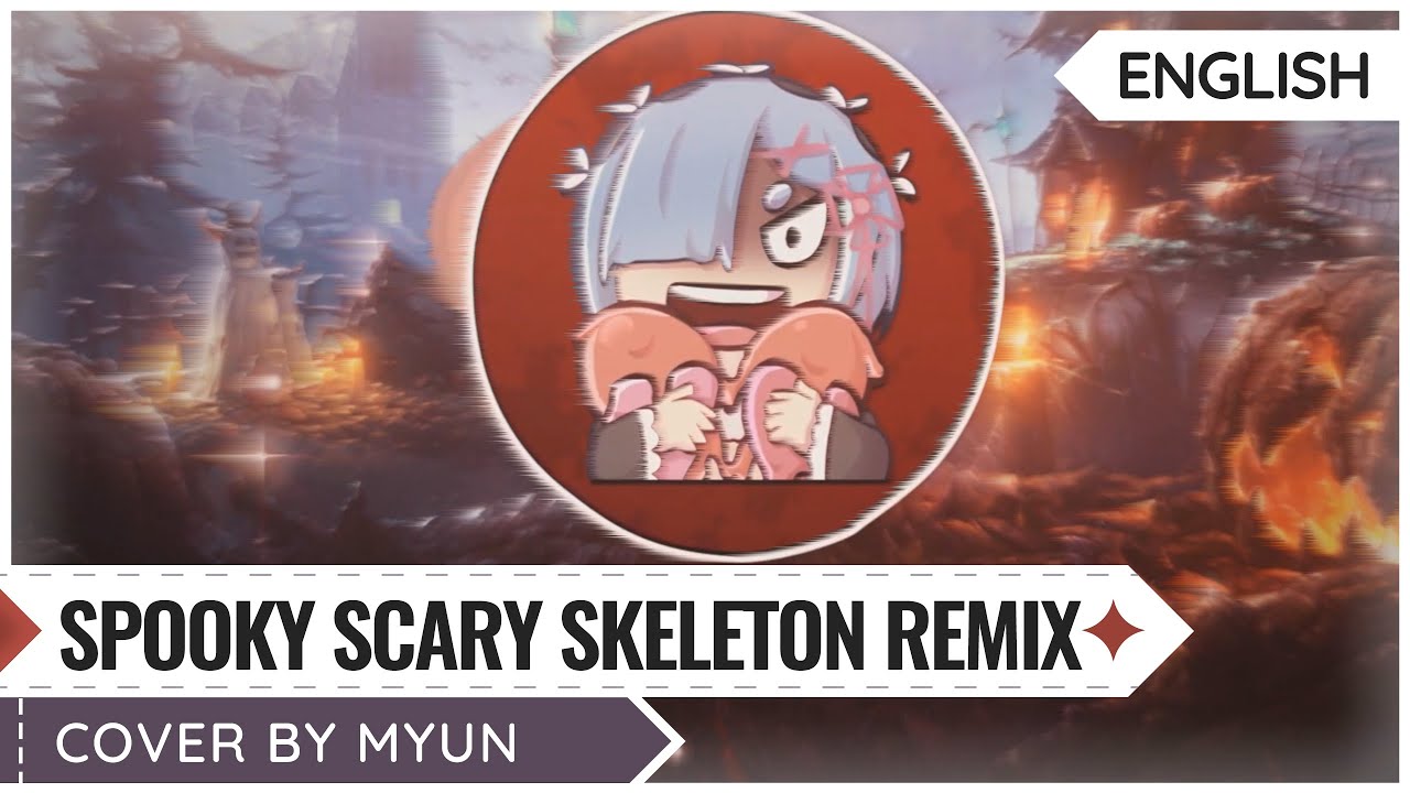 Spooky Scary Skeleton - Remix | Cover by Myun - YouTube