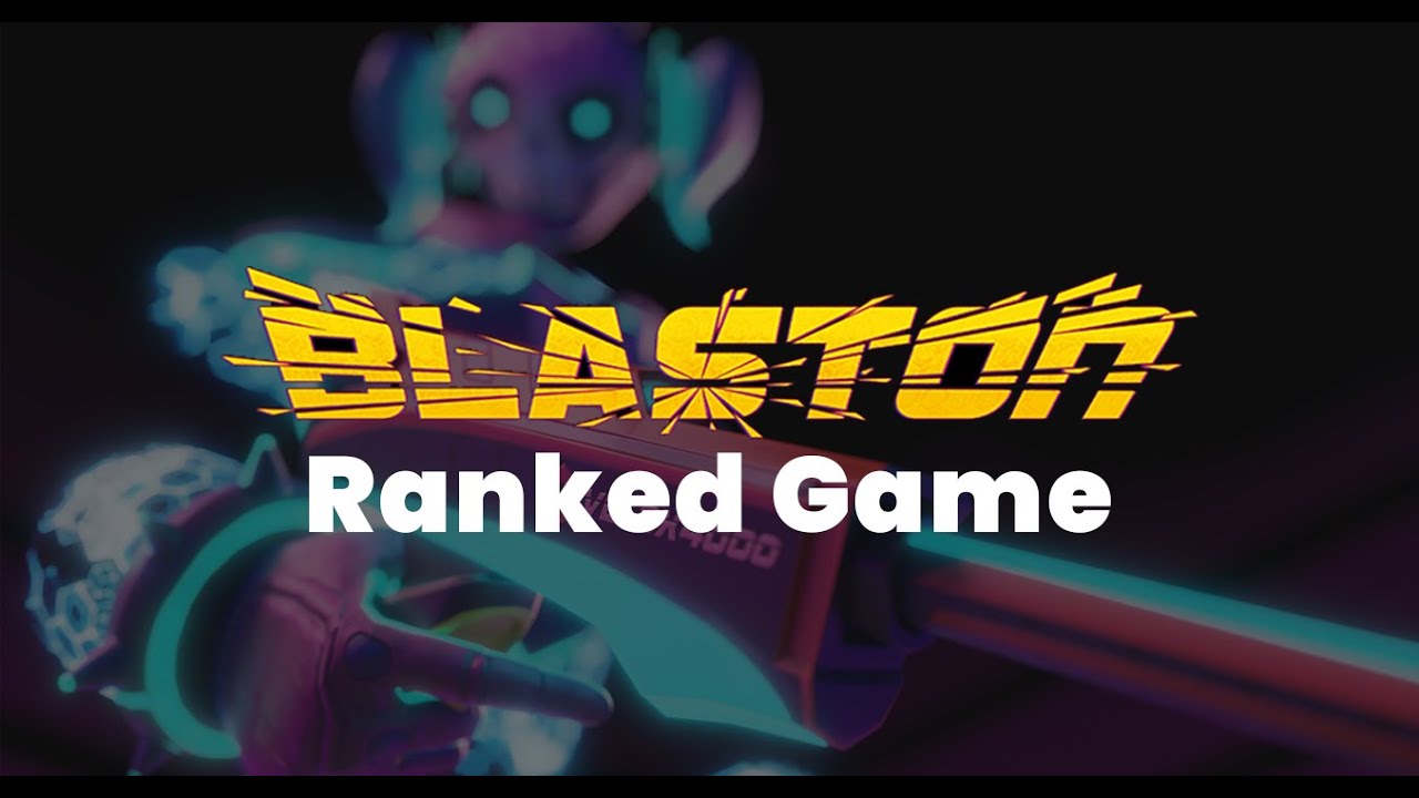 Blaston VR - Ranked Game (Gold League) - YouTube