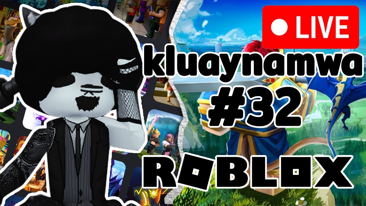 (🔴LIVE) #kluaynamwa - โรต็อก | Roblox (32.2) - YouTube