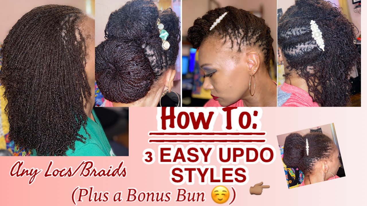 How To: 3 Updo Styles - Sisterlocks | Microlocs | Microbraids | Tiny ...
