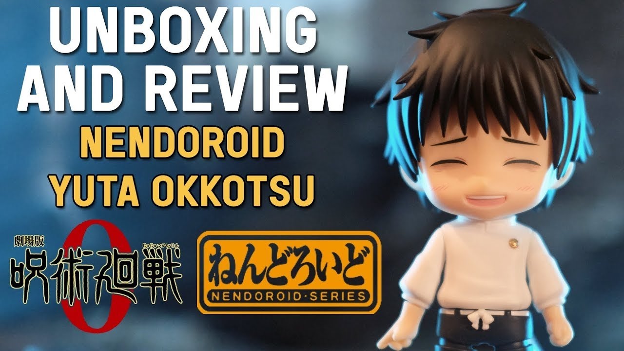 UNBOXING NENDOROID YUTA OKKOTSU (Good Smile Company) - YouTube