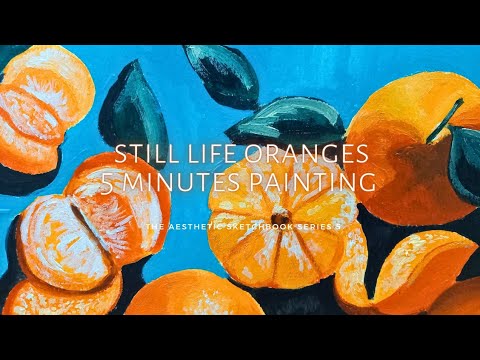 HOW TO PAINT STILL LIFE ORANGES | ACRYLIC PAINTING TUTORIAL FOR ...