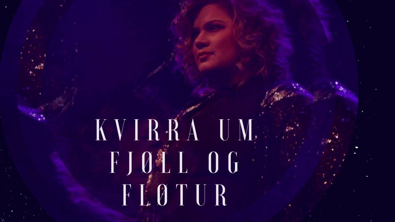 Kvirra um Fjøll og fløtur - Marjun Wolles - YouTube