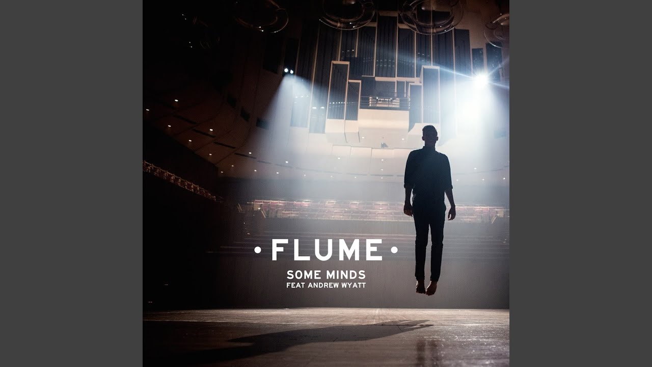 Some Minds (feat. Andrew Wyatt) - YouTube Music