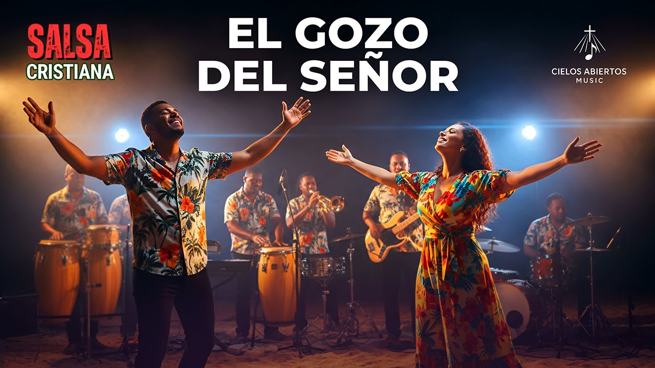 SALSA CRISTIANA | El Gozo del Señor – Alabanza que Levanta y Renueva el ...