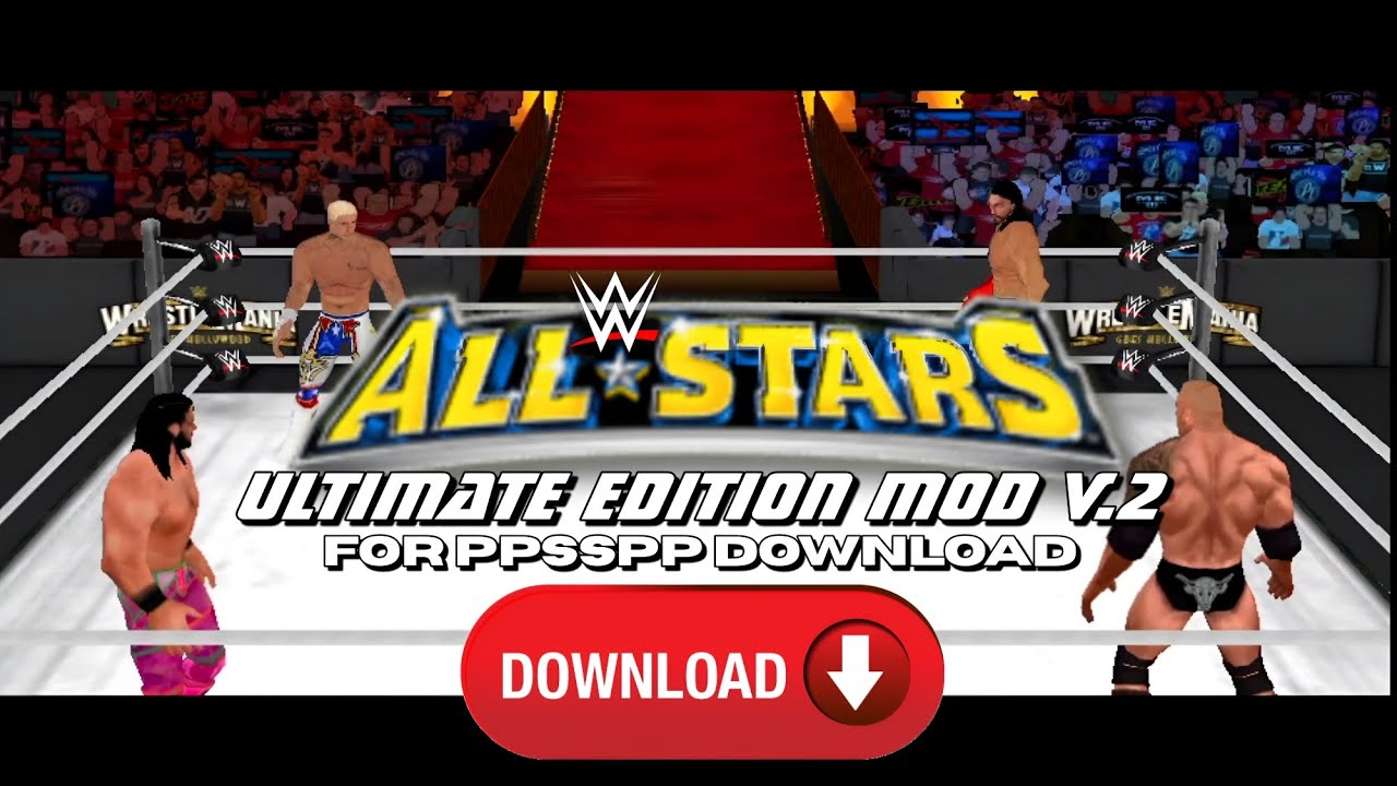 WWE ALL STARS ULTIMATE EDITION MOD V.2 FOR PPSSPP DOWNLOAD - YouTube