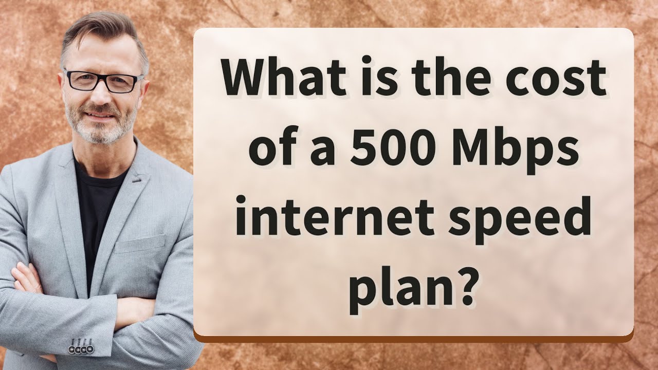What is the cost of a 500 Mbps internet speed plan? - YouTube