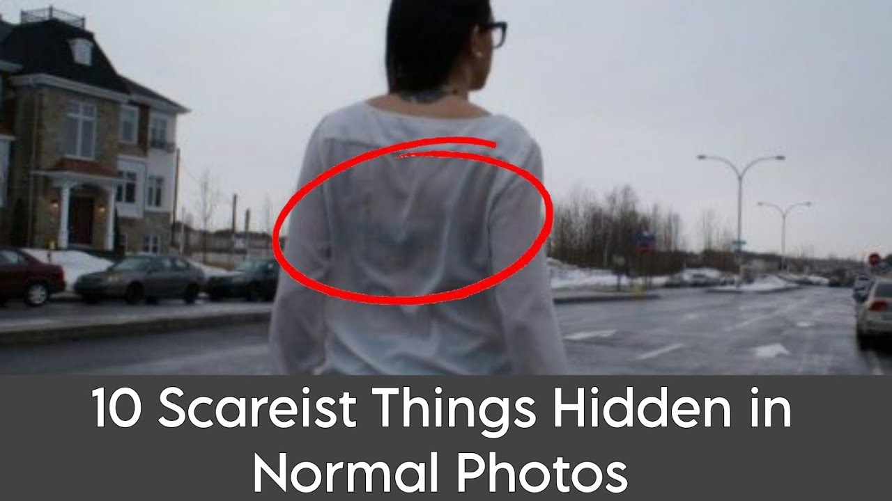 10 Scareist Things Hidden In normal photos 😯 compilation#1to10 - YouTube