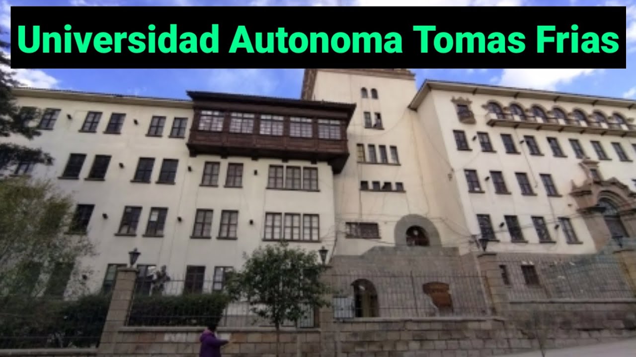 Universidad Autonoma Tomas Frias - YouTube