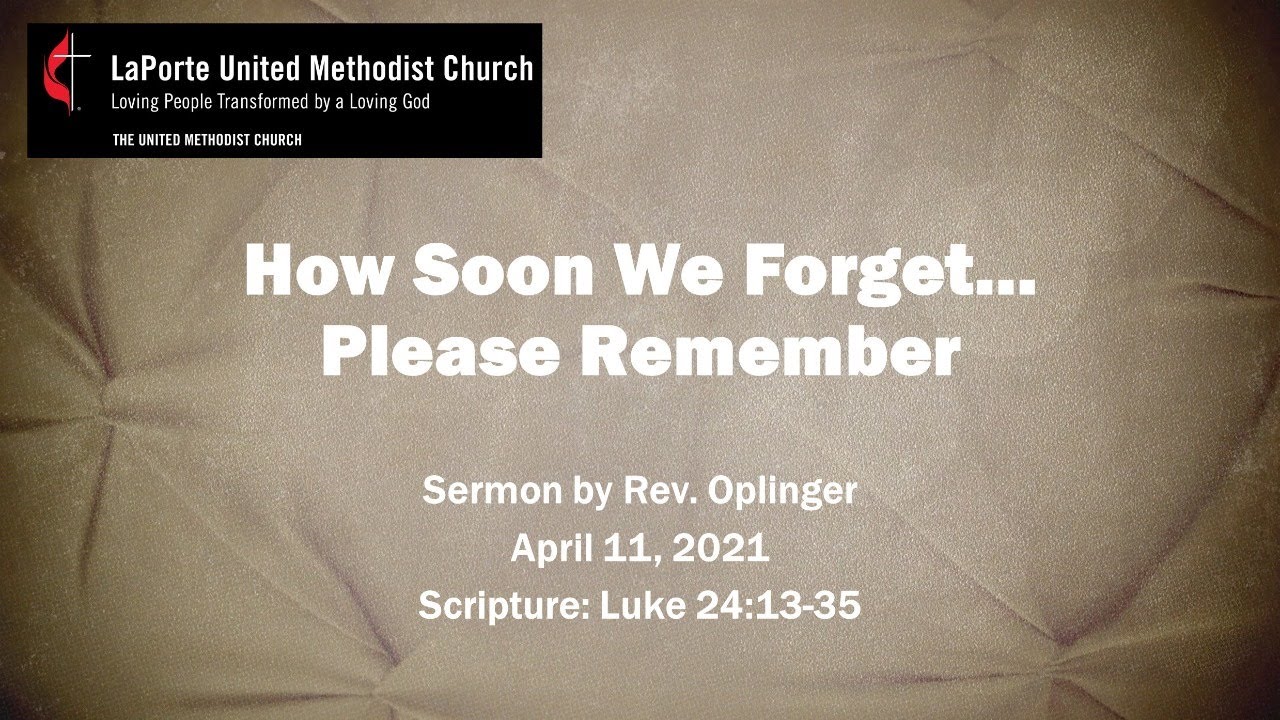 "How Soon We Forget... Please Remember" - 04/11/2021 - YouTube