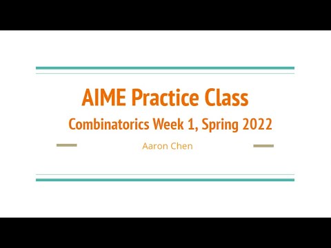 AIME Practice Class Combinatorics Week 1, Spring 2022 - YouTube