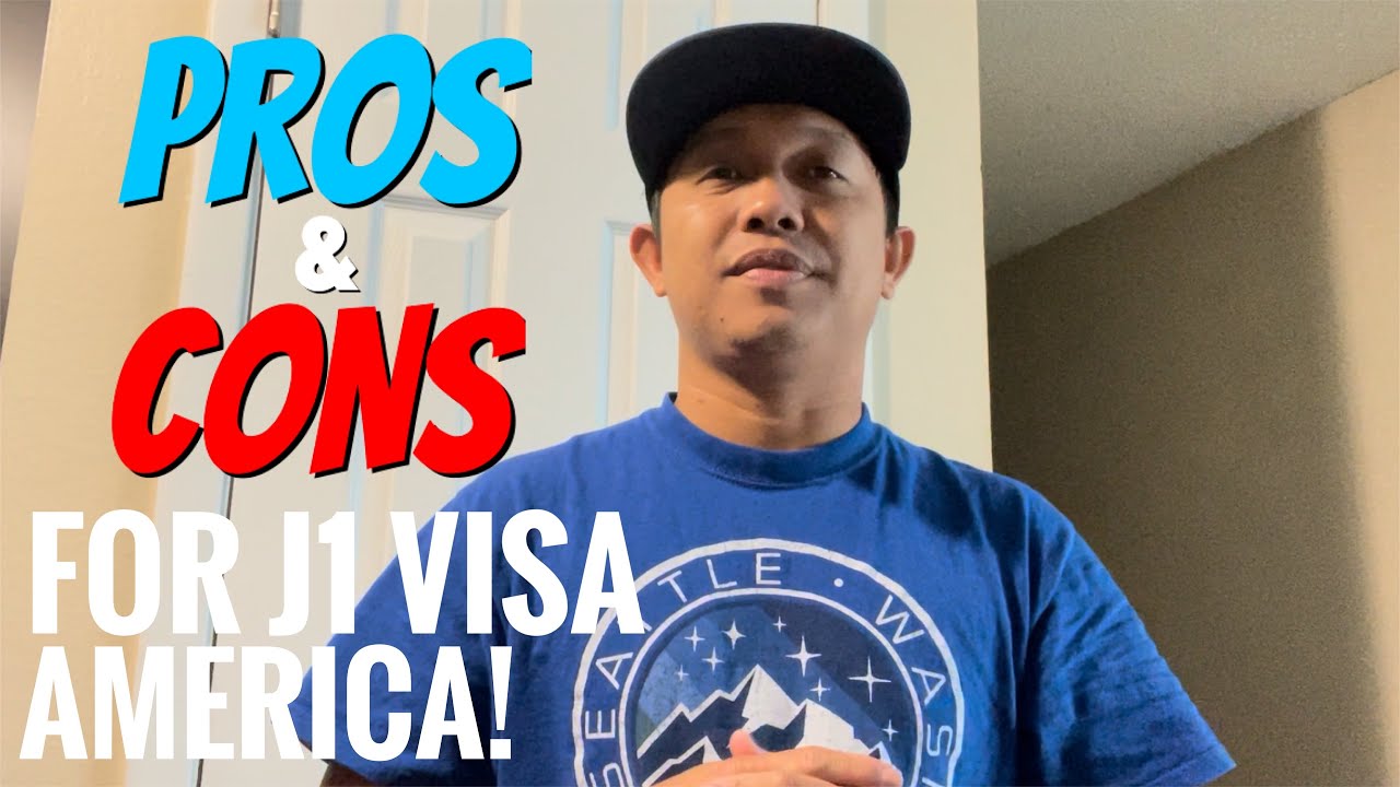 PROS AND CONS FOR J1 VISA IN AMERICA | WATCH BEFORE YOU APPLY! - YouTube