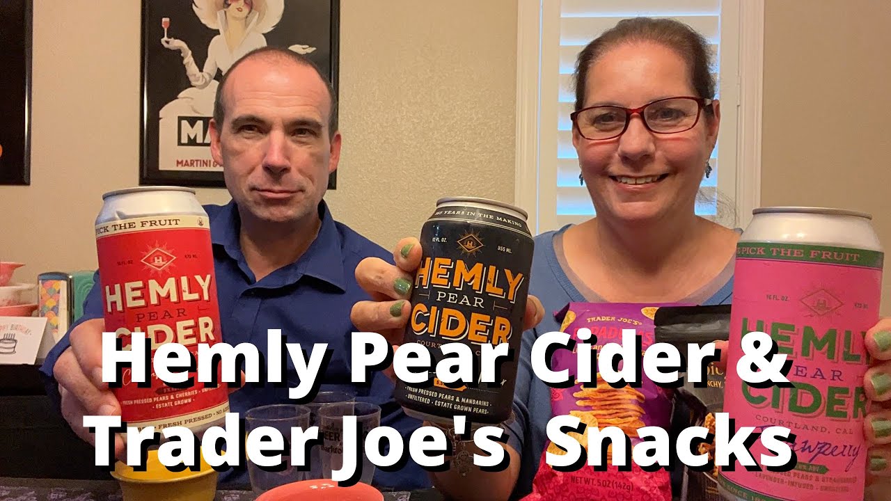 Hemly Pear Ciders and Trader Joe's Snacks - YouTube