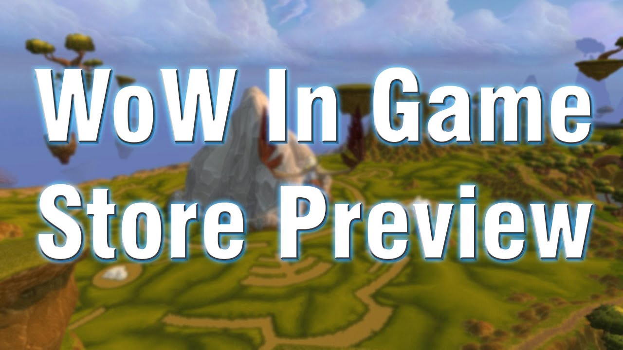 WoW In Game Store & Experience Boost Preview - Patch 5.4 PTR - YouTube