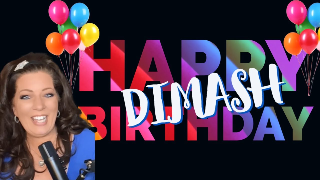 HAPPY HAPPY HAPPY HAPPY BIRTHDAY DIMASH@DimashQudaibergen_official MAY ...