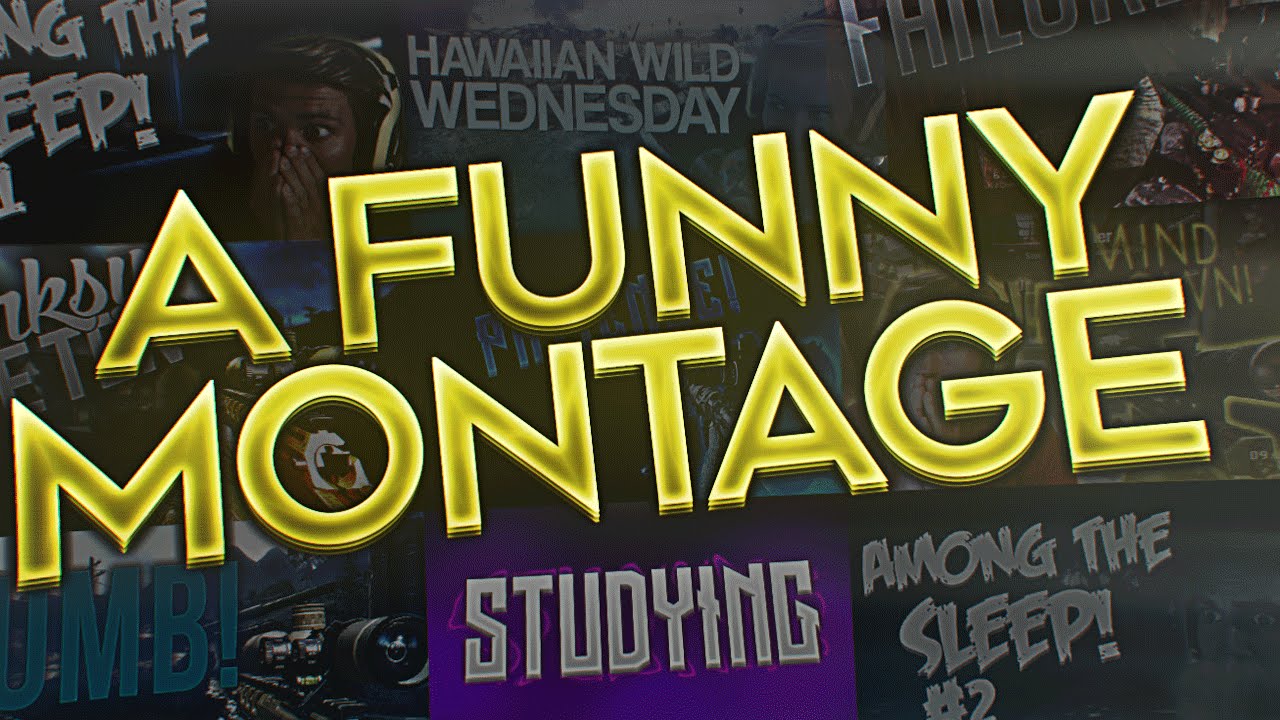 A FUNNY MONTAGE #3 - YouTube