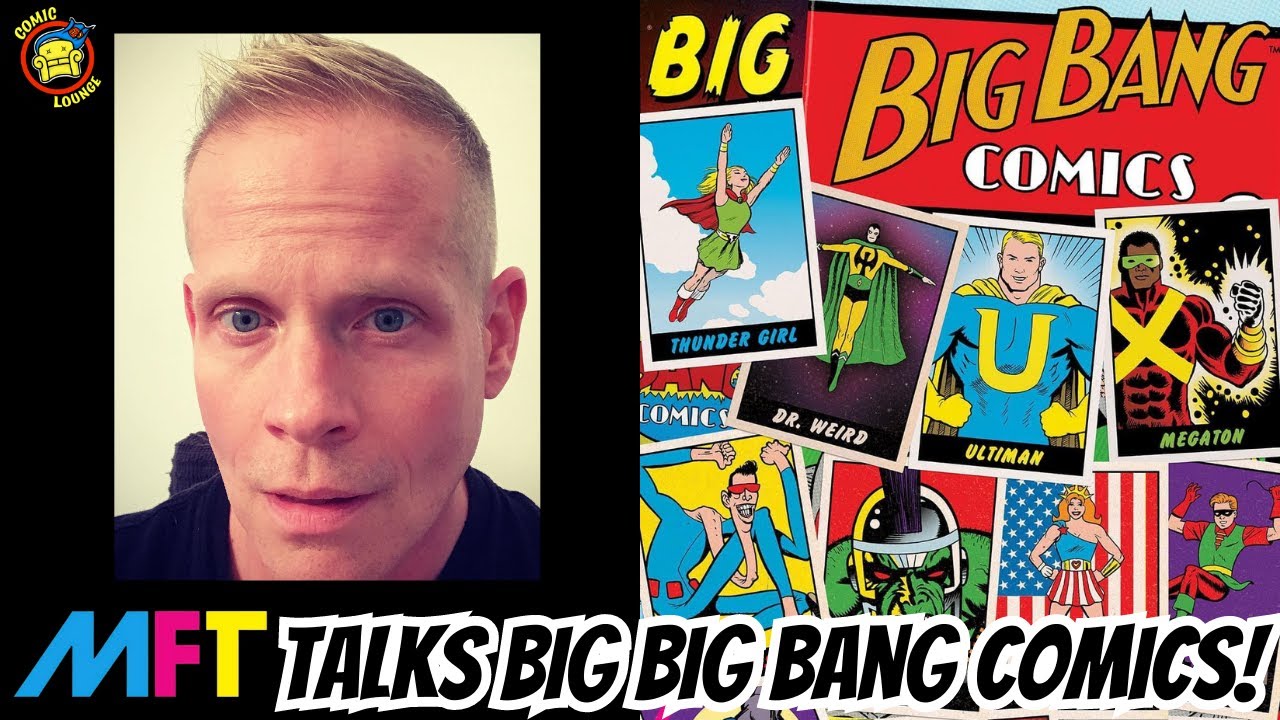 Michael Fitzgerald Troy Talks BIG BIG BANG COMICS! | A Collection Of ...